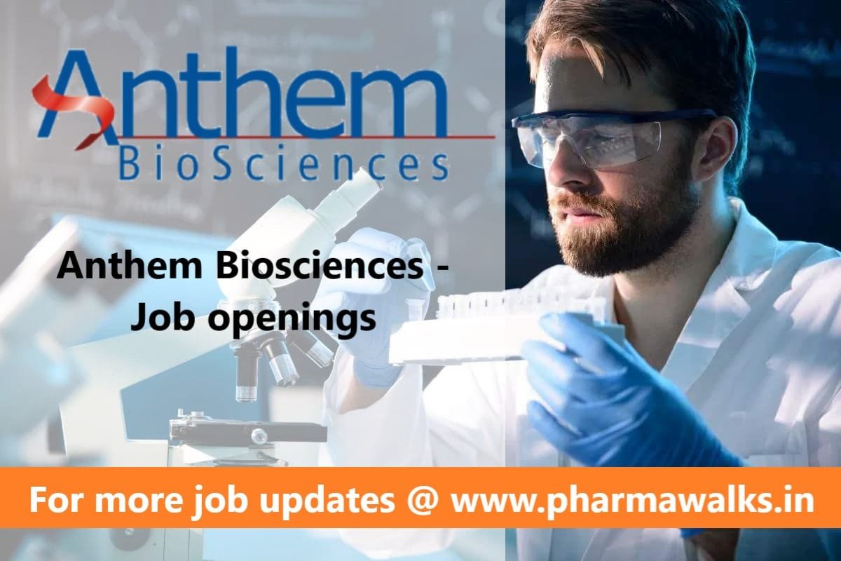 Anthem Biosciences - Walk-in interviews for QC/ AR&D on 3rd Apr 2025 ...